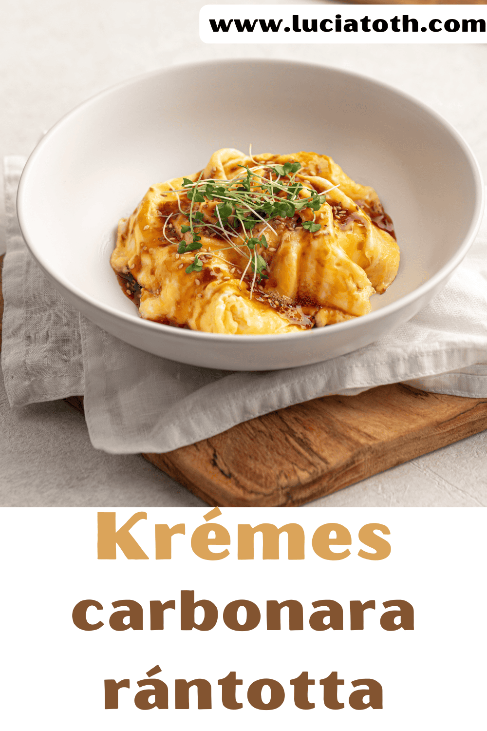 Laktató Napindító: A Carbonara rántotta - Lucia Tóth